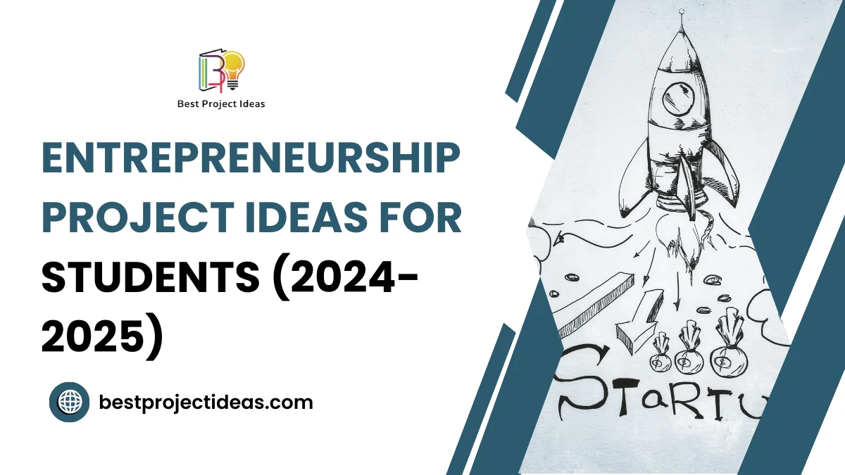 99 Entrepreneurship Project Ideas For Students 2024 2025 99 Entrepreneurship Project Ideas For Students 2024 2025