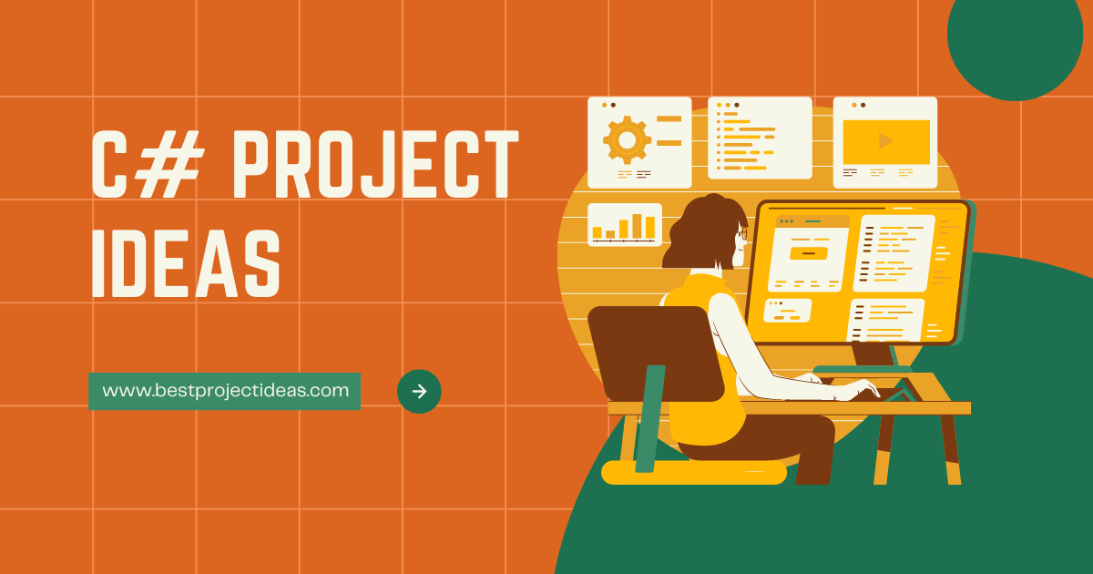 Top 219+ C# Project Ideas for Students 2024 - Best Project Ideas
