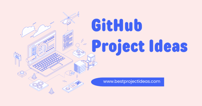 444+ GitHub Project Ideas for Students 2024 - Best Project Ideas