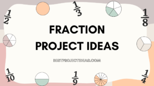 250 Simple Fraction Project Ideas for Easy Teaching! - Best Project Ideas