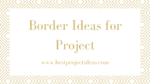 Top 199+ Border Ideas for Project 2025-26 - Best Project Ideas
