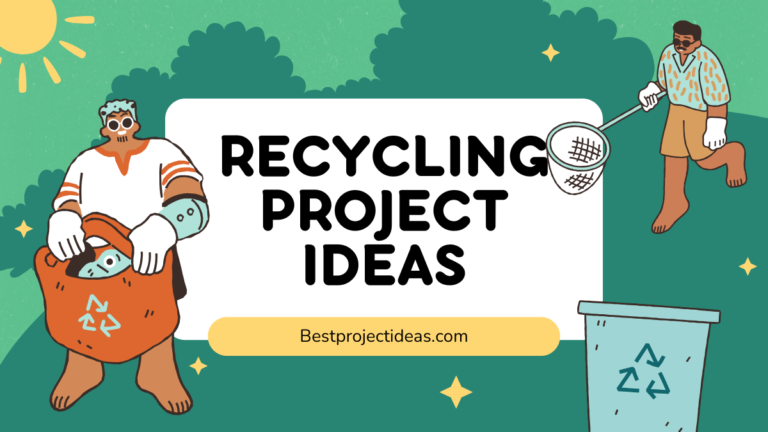 Top 199+ Recycling Project Ideas 2025-26 - Best Project Ideas