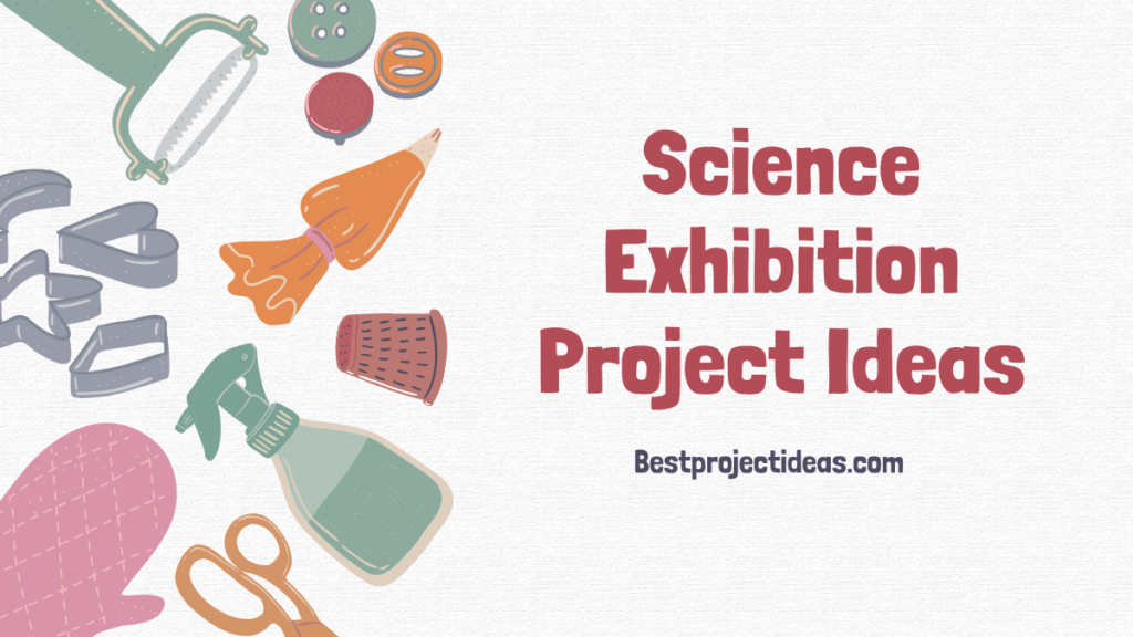 Top 299 Science Exhibition Project Ideas 2025 26 Best Project Ideas Top 299 Science Exhibition Project Ideas 2025 26 Best Project Ideas
