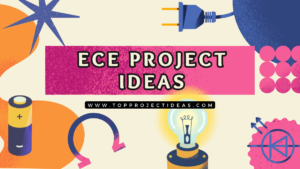 Top 299+ ECE Project Ideas 2025-26: Best Topics for Students - Best ...