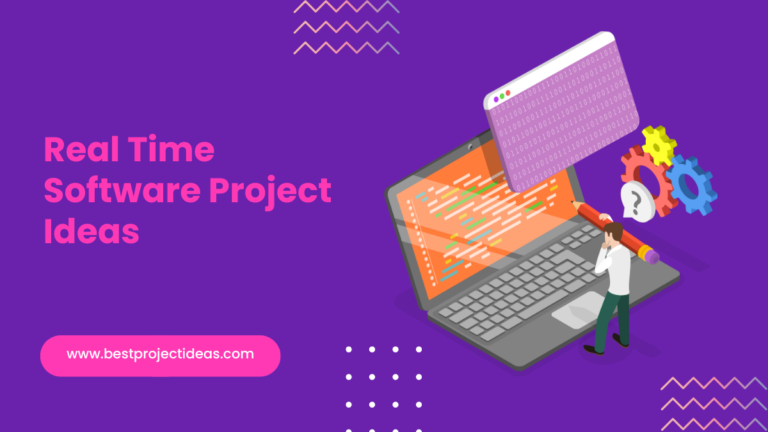 Top 299+ Real Time Software Project Ideas 2025-26 - Best Project Ideas