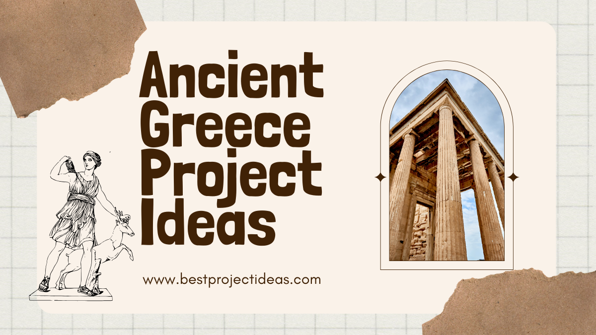 Amazing 299+ Ancient Greece Project Ideas 2025-26 - Best Project Ideas