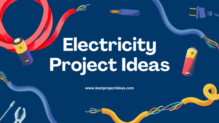 Top 299+ Electricity Project Ideas 2025-26 - Best Project Ideas