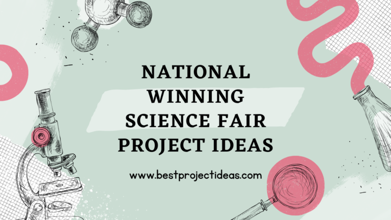 Top 299+ National Winning Science Fair Project Ideas - Best Project Ideas
