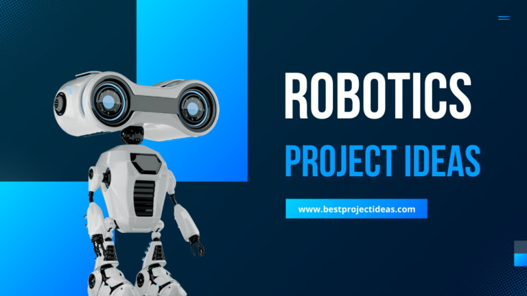 Top 299+ Robotics Project Ideas for Kids 2025-26 - Best Project Ideas