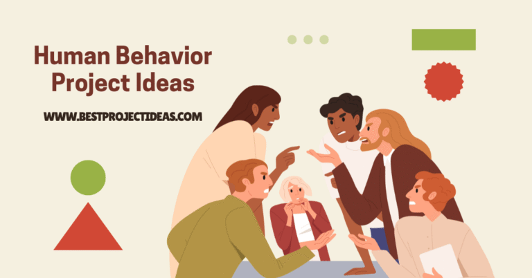 469+ Human Behavior Project Ideas: Experiments, Tips & Benefits - Best ...