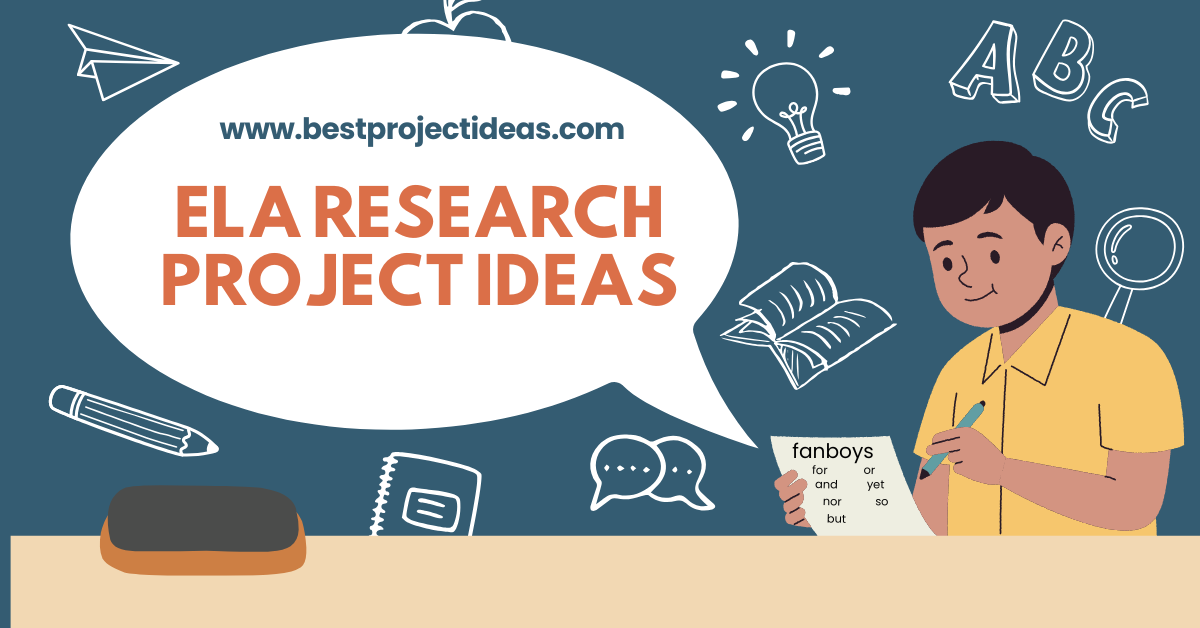 Top 89+ ELA Research Project Ideas 2025-26 - Best Project Ideas
