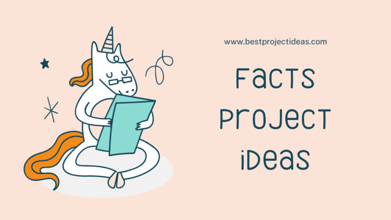 150 Facts Project Ideas — Simple, clear & ready-to-use ideas - Best ...