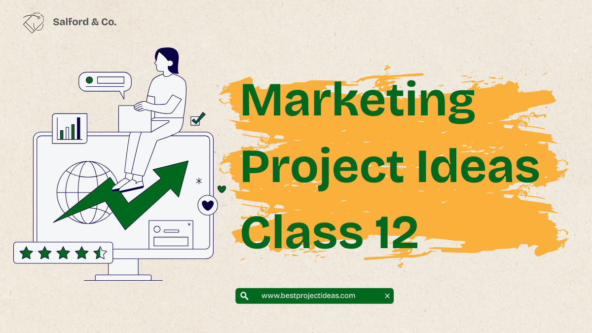 Marketing Project Ideas Class 12 — 25 Detailed, Student-Friendly ...