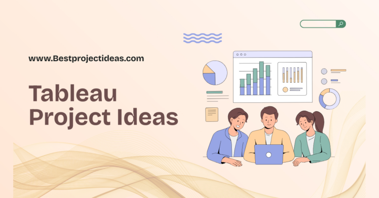 Tableau Project Ideas for Students 2026-27 - Best Project Ideas